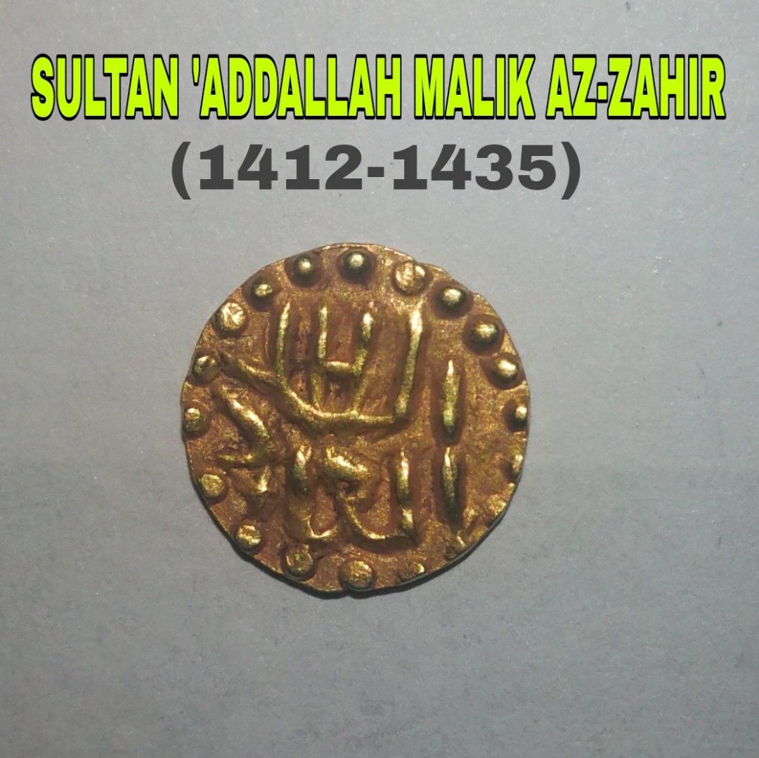 RARE KUPANG EMAS Sultan 'Addallah Malik Az-Zahir (1412-1435) Kesultanan ...