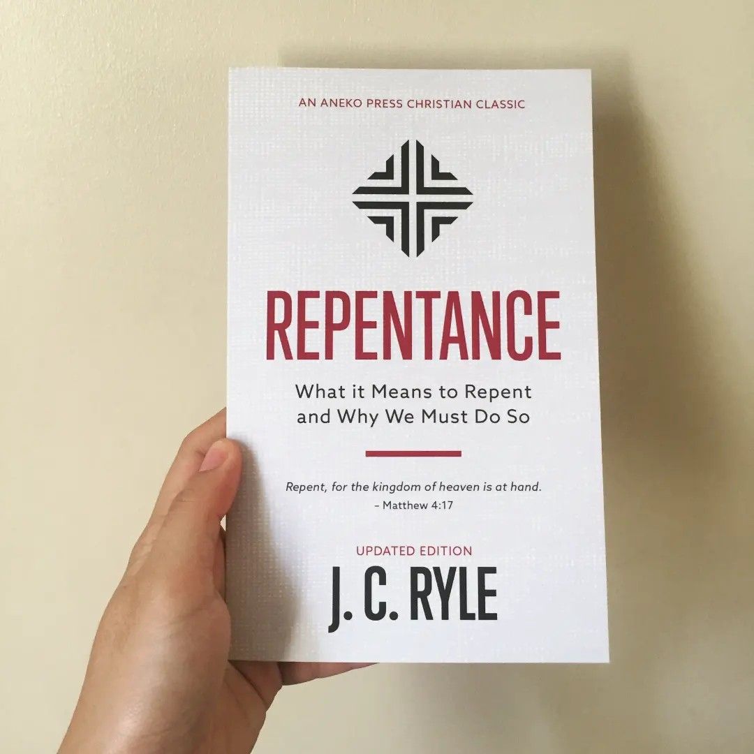 Repentance - J.C. Ryle, Hobbies & Toys, Books & Magazines, Religion ...