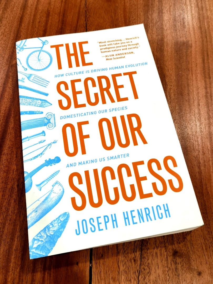 The Secret Of Our Success How Culture Driving Human Evolution Making Is ...