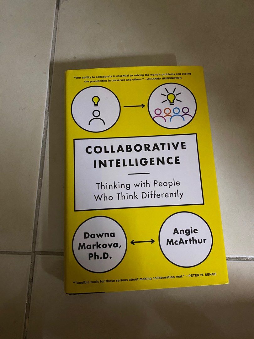 Collaborative Intelligence: Thinking With People Who Think Differently ...