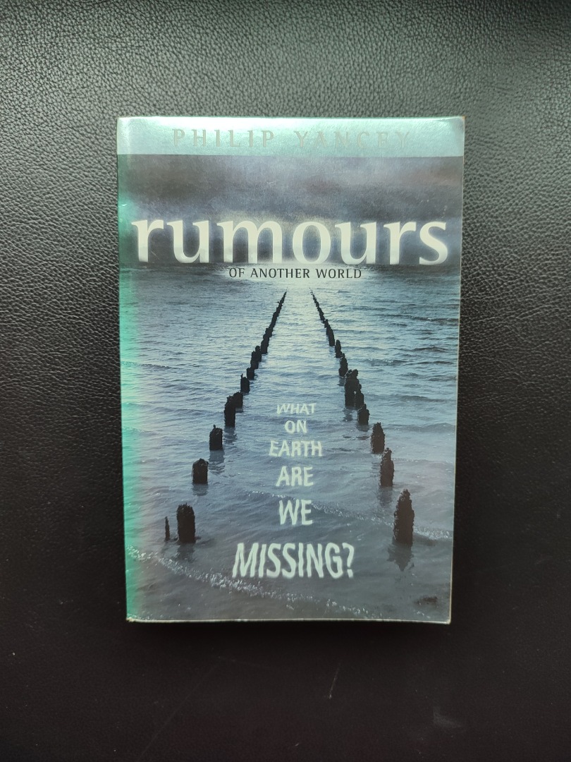 Rumours of Another World by Phillip Yancey (Christian Books), Hobbies ...