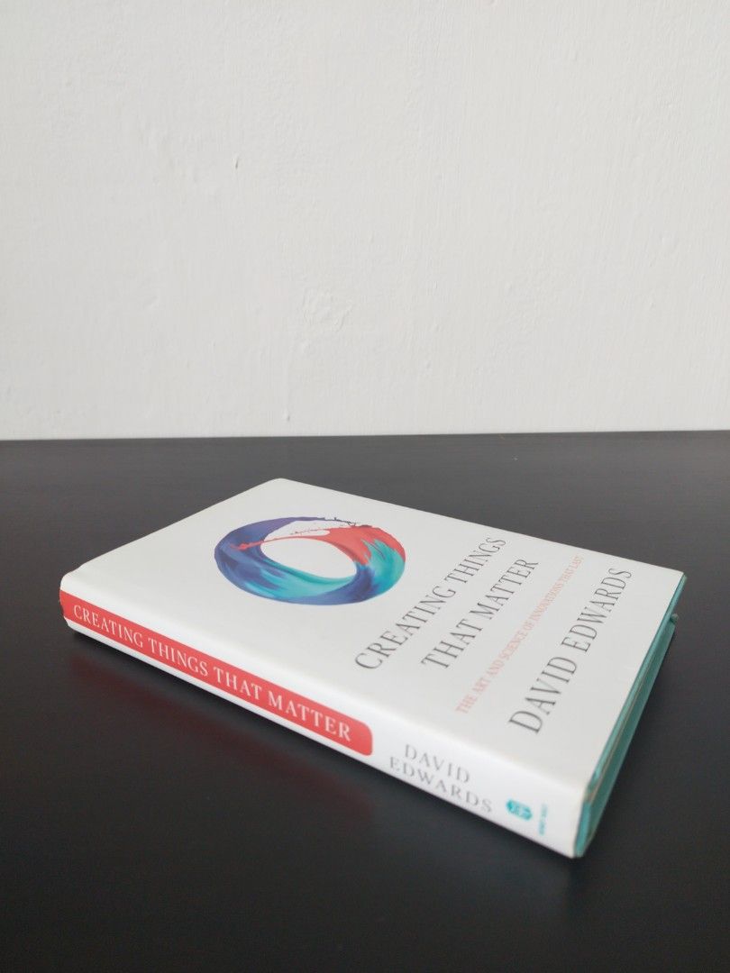 Creating Things That Matter: The Art and Science of Innovations That ...