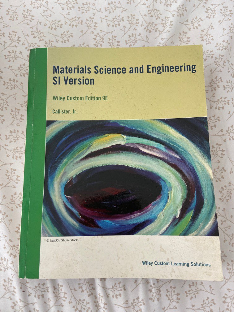 Materials Science and Engineering SI version Wiley Custom Edition 9E ...