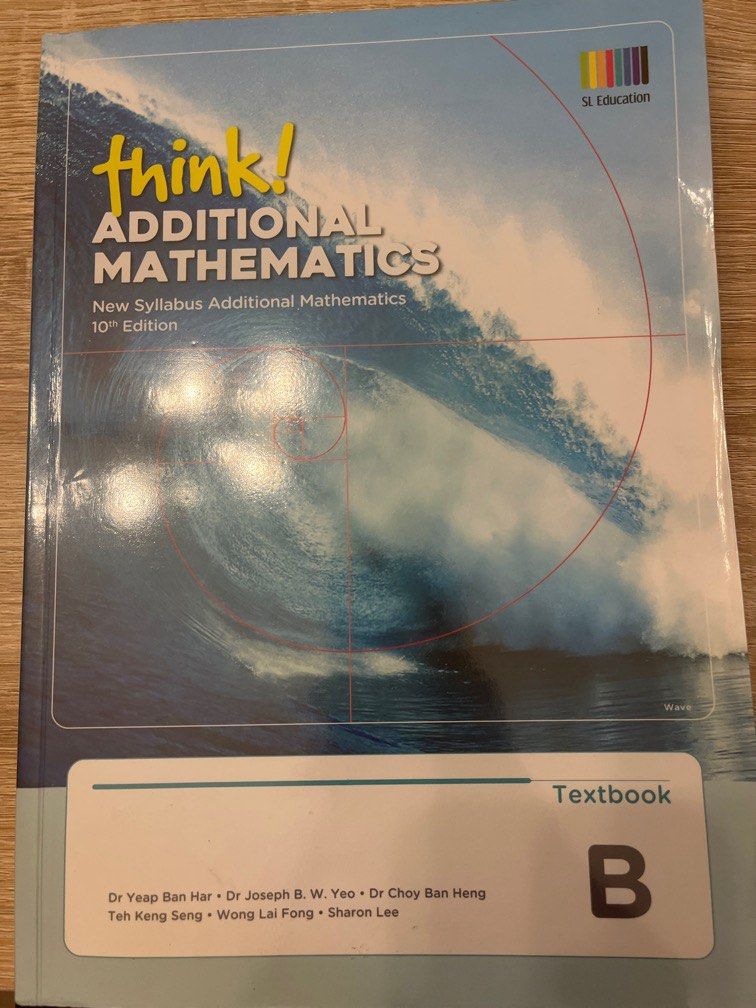 Think! ‘O’ Level Additional Mathematics Textbook B, Hobbies & Toys ...