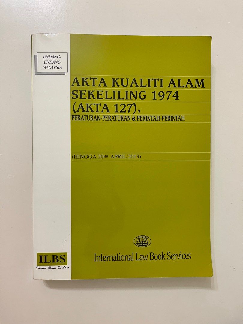 Akta Kualiti Alam Sekeliling 1974 (Akta 127), Peraturan-Peraturan ...