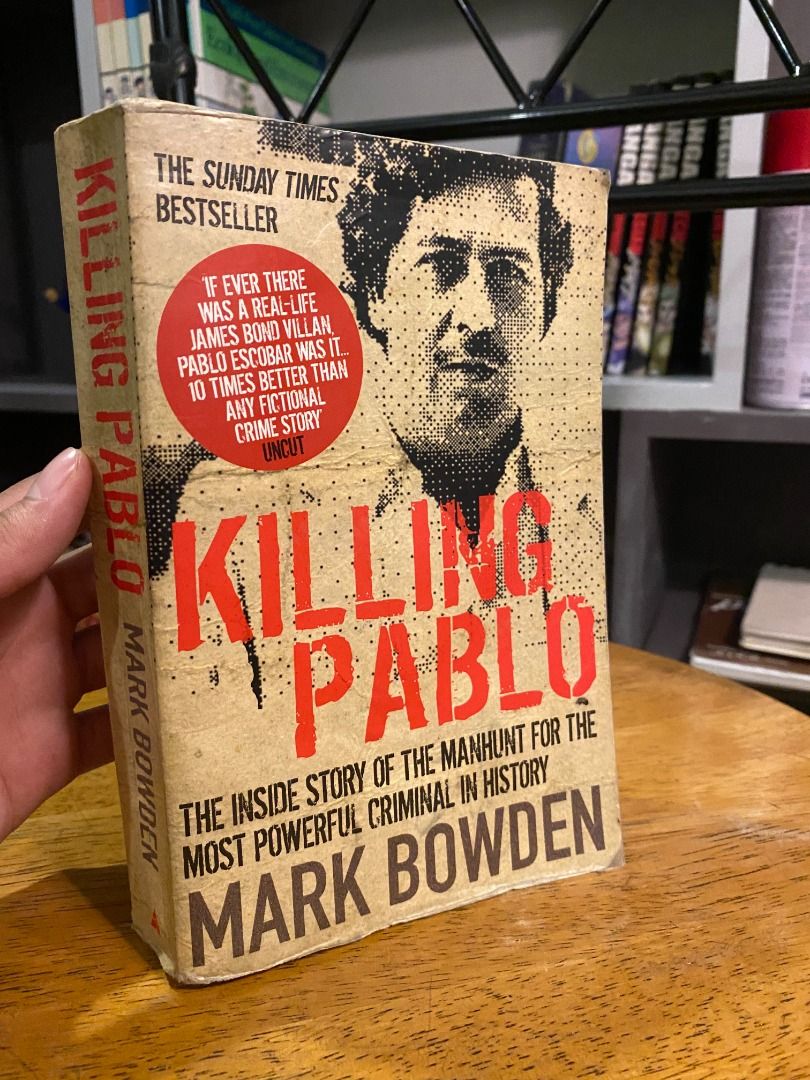 Killing Pablo - Mark Bowden, Hobbies & Toys, Books & Magazines, Fiction ...