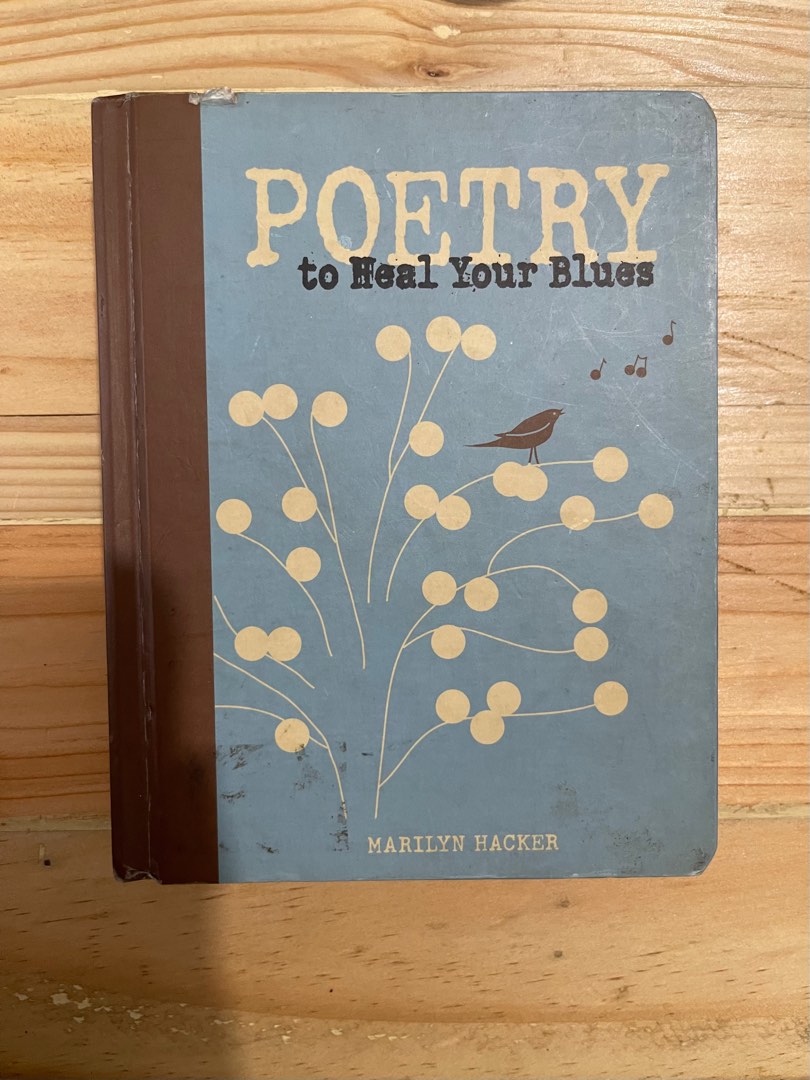 Poetry to Heal Your Blues (Collection of Poems) by Marilyn Hacker ...