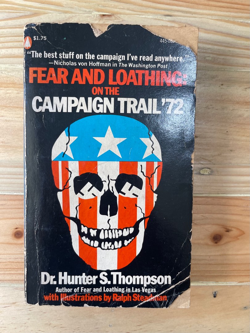 Fear and Loathing on the Campaign Trail '72 by Hunter S. Thompson # ...