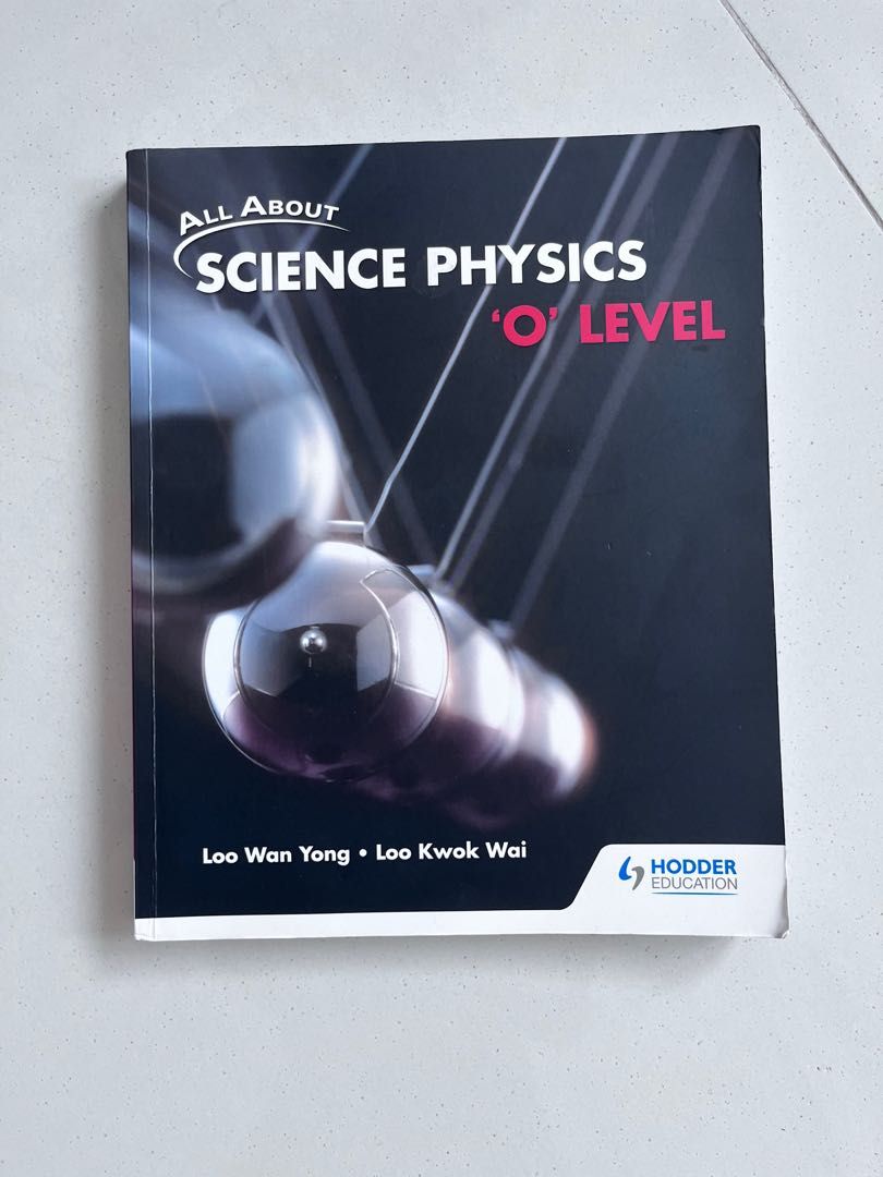 Physics O level textbook, Hobbies & Toys, Books & Magazines, Textbooks ...