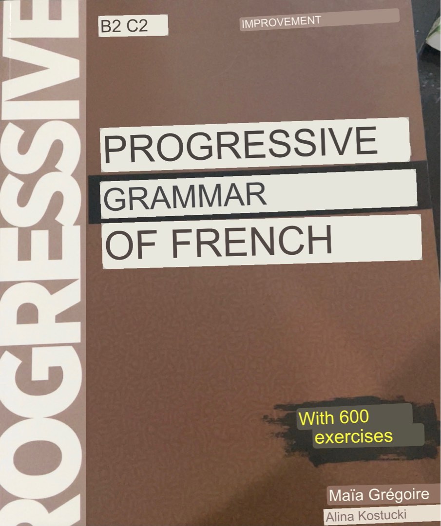 Progressive Grammar of French(B2 C2), Hobbies & Toys, Books & Magazines ...