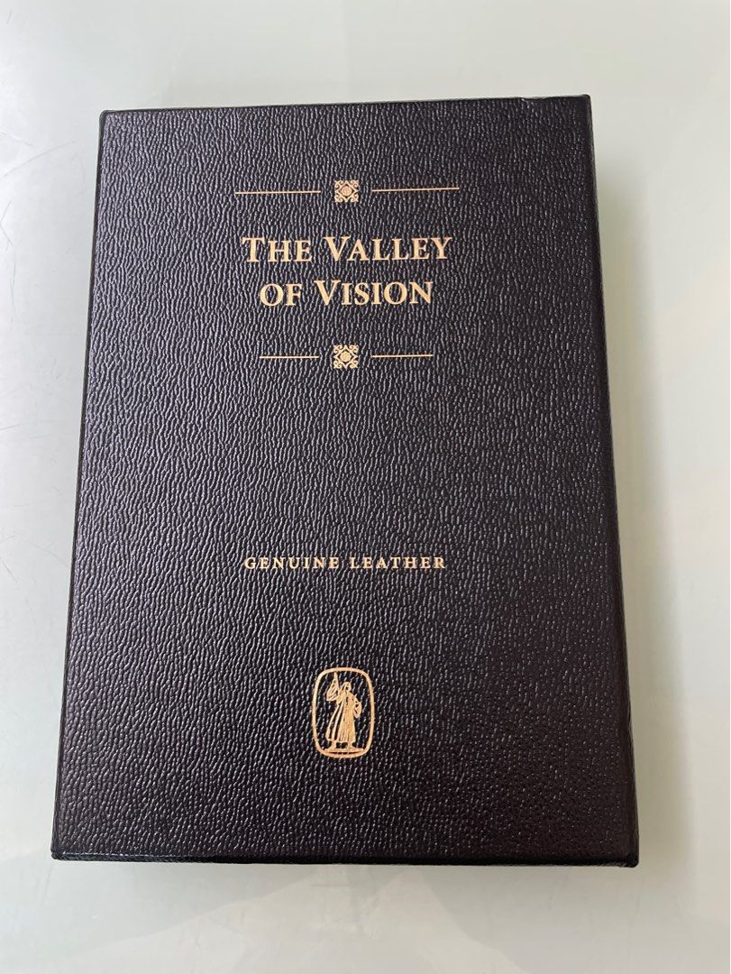 The Valley of Vision: A Collection of Puritan Prayers and Devotions ...