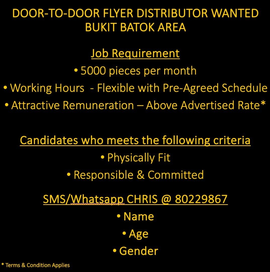 DOOR-TO-DOOR FLYER DISTRIBUTOR WANTED BUKIT BATOK AREA, Jobs ...