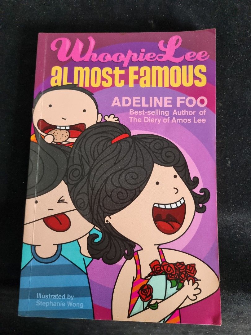 WhoopieLee Almost Famous by Adeline Foo Illustrated by Stephanie Wong ...