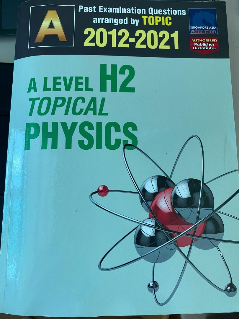 Alevel H2 Physics topical ten years series (2012-2021) with answer booklet, Hobbies & Toys ...