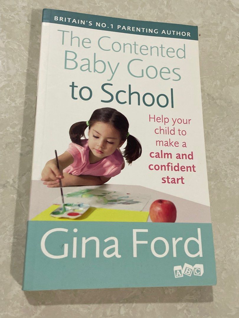 The Contented Baby Goes to School: Help your child make a calm and ...