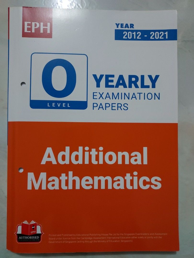 EPH O level Yearly TYS for Additional Mathematics, Hobbies & Toys, Books & Magazines, Assessment ...
