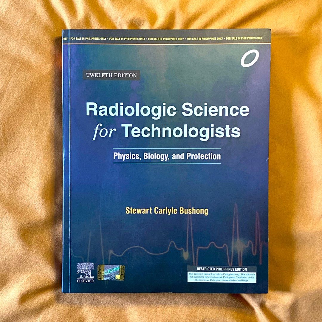 Radiologic Science for Technologists 12th Edition by Bushong, Hobbies ...
