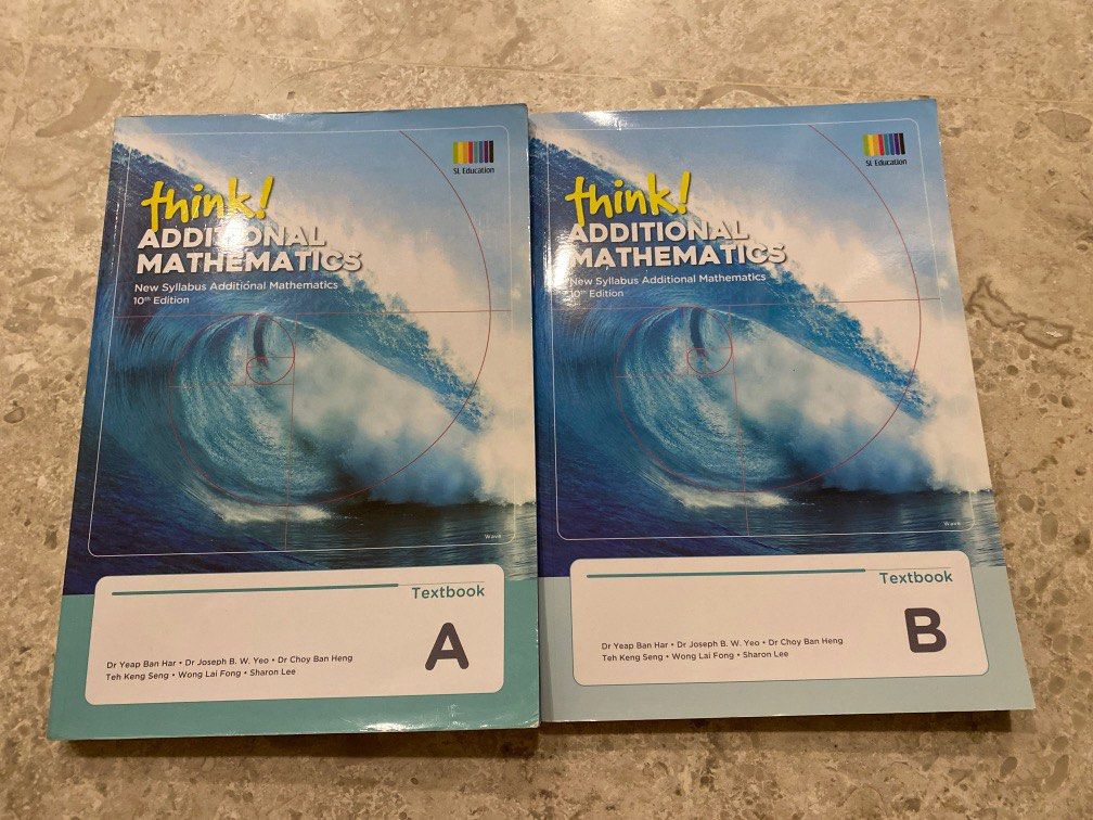 Think Additional Mathematics textbook A and B Add Maths Sec 3 Sec 4 O ...