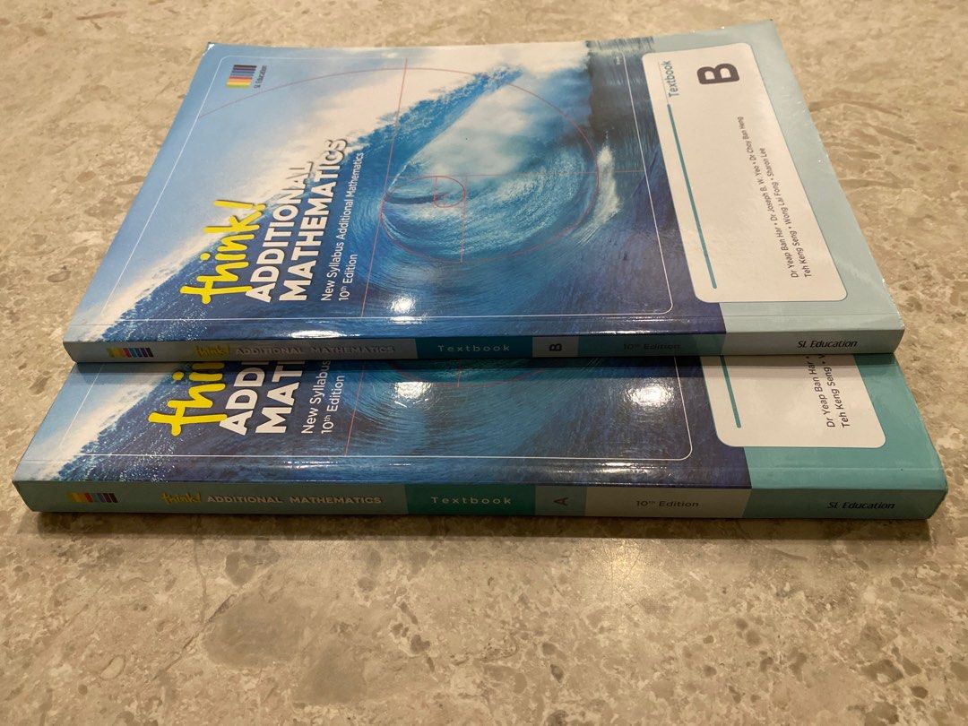 Think Additional Mathematics textbook A and B Add Maths Sec 3 Sec 4 O ...