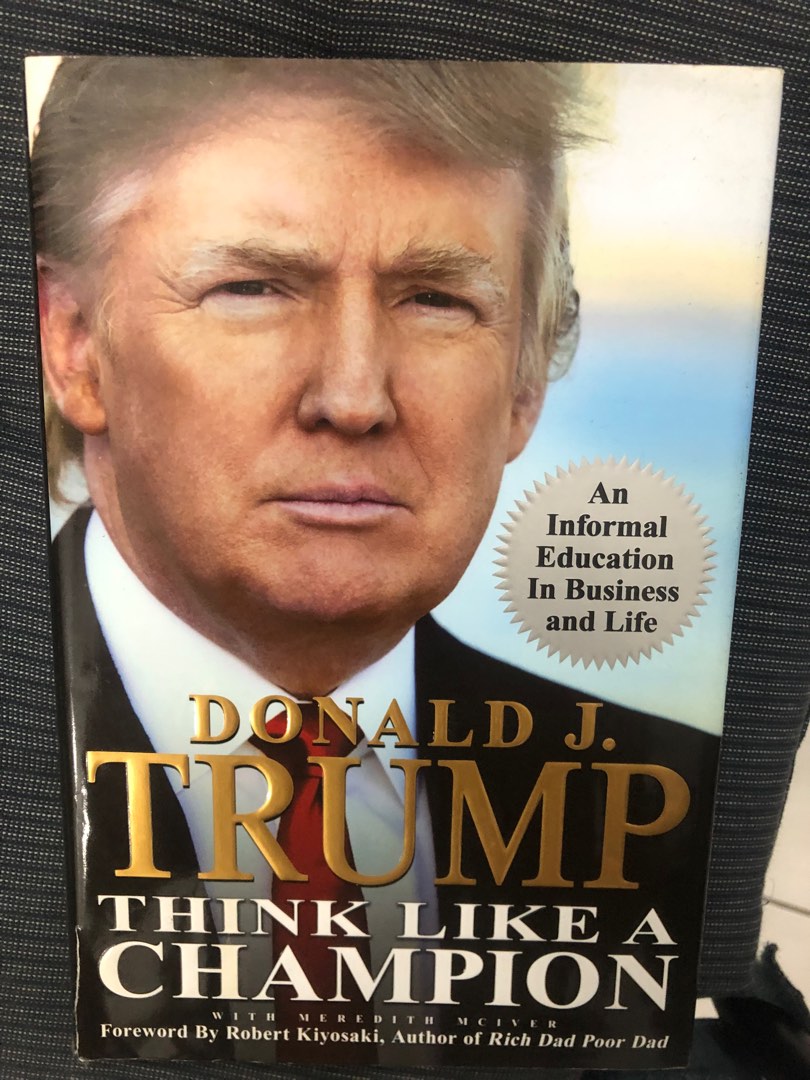 Think Like a Champion: An Informal Education In Business and Life ...