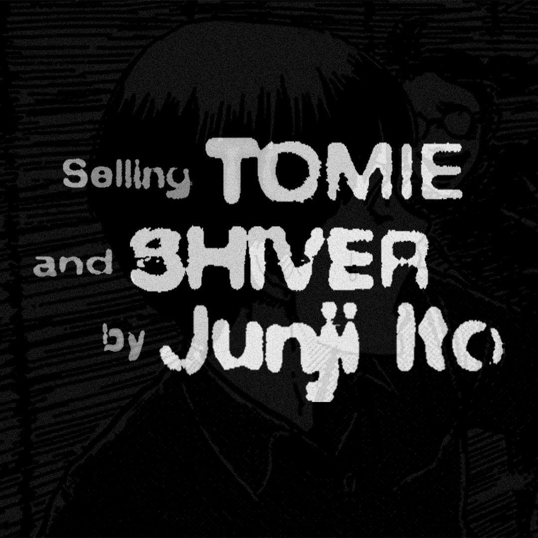 TOMIE (available) and SHIVER (sold), Hobbies & Toys, Books & Magazines ...