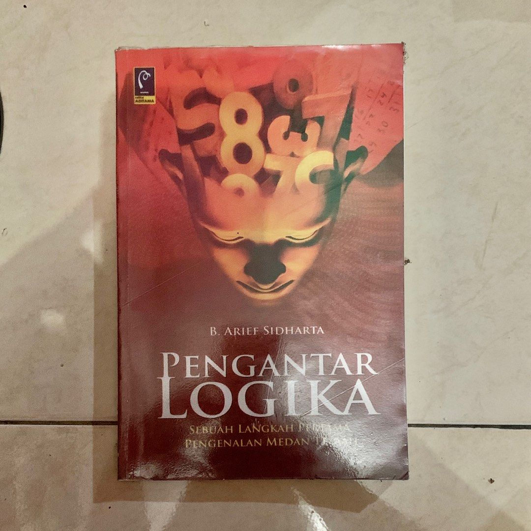 Buku Pengantar Logika - B Arief Sidharta, Buku & Alat Tulis, Buku di Carousell