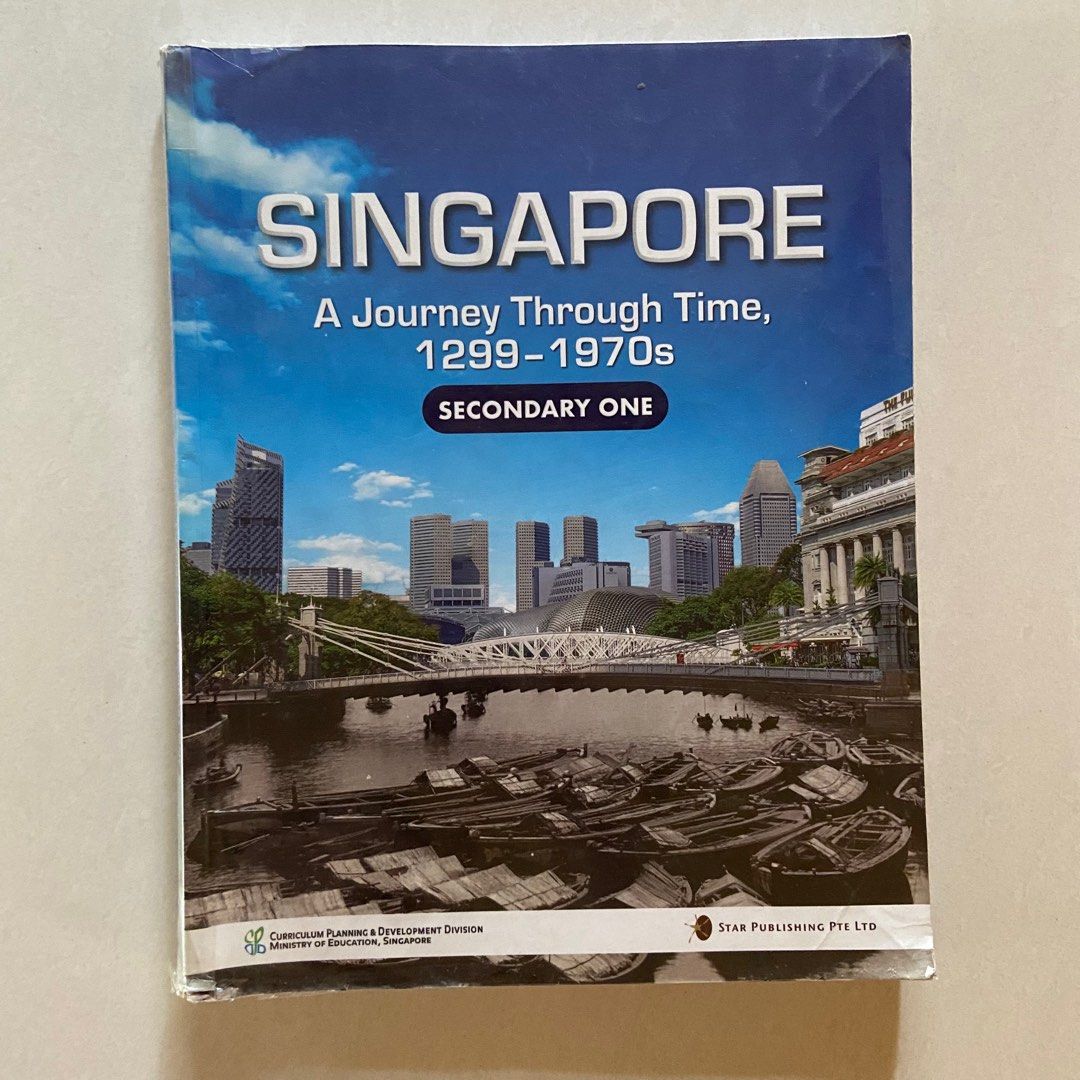 singapore: a journey through time , 1299 - 1970s lower secondary ...