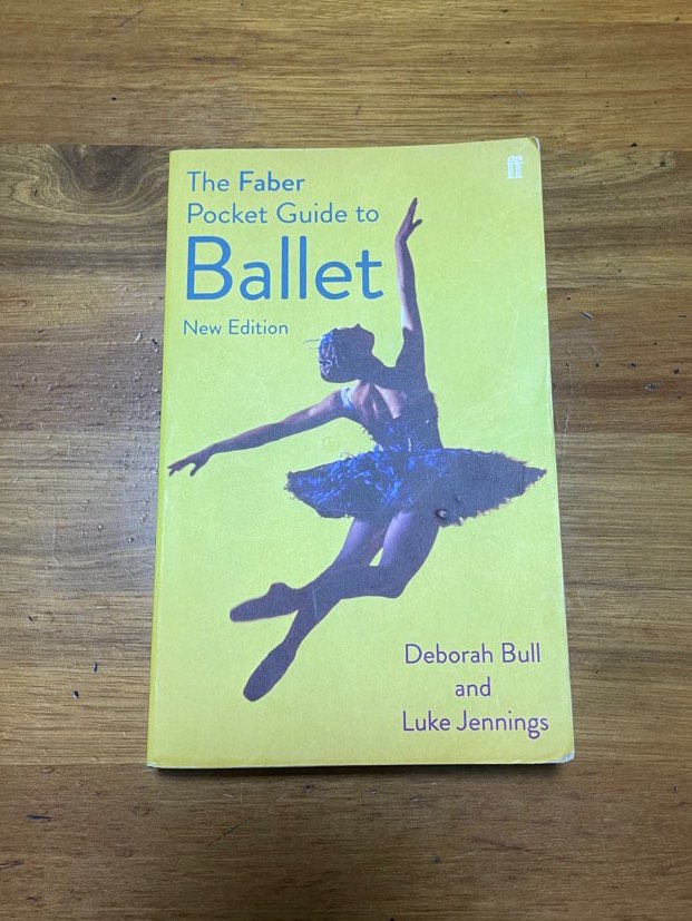 The Faber Pocket Guide to Ballet by Deborah Bull and Luke Jennings ...