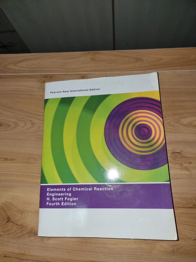 Elements of Chemical Reaction Engineering by Scott Fogler, Hobbies ...