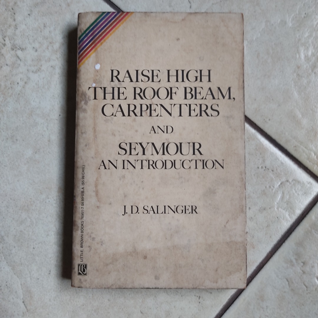Raise High the Roof Beam, Carpenters and Seymour - An Introduction by ...