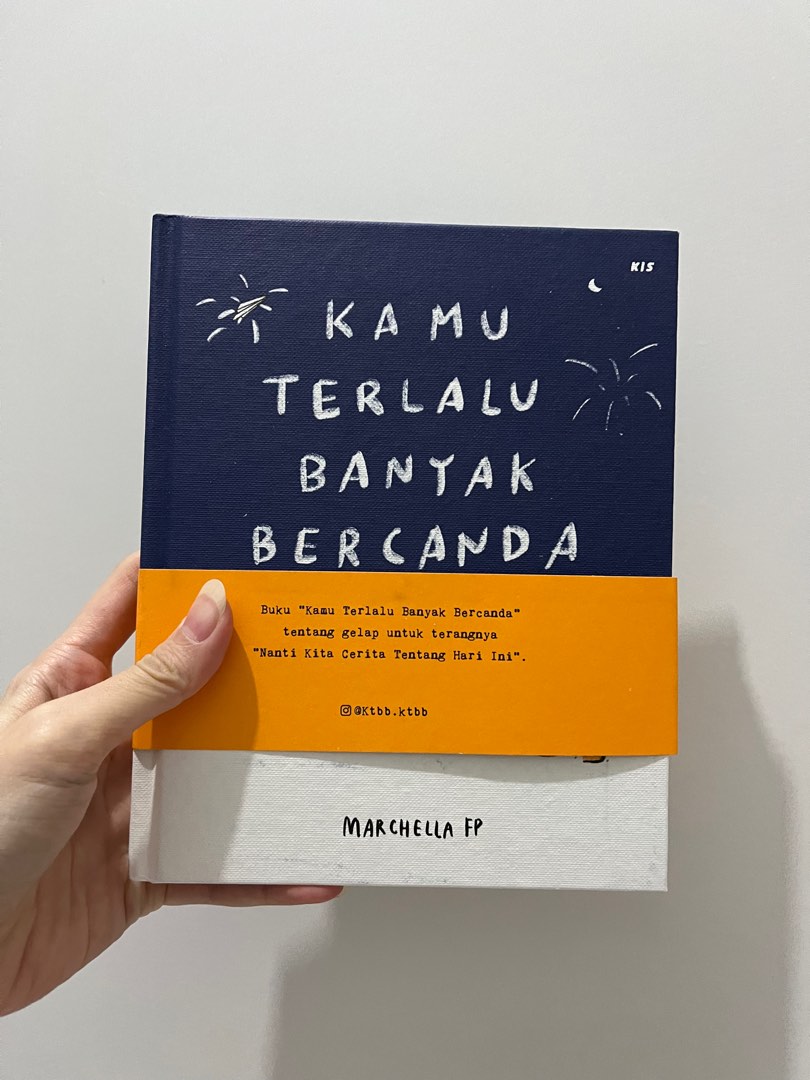 Buku Kamu Terlalu Banyak Bercanda KTBB Hard Cover by Marchella FP Buku ... Buku Kamu Terlalu Banyak Bercanda KTBB Hard Cover by Marchella FP Buku ...