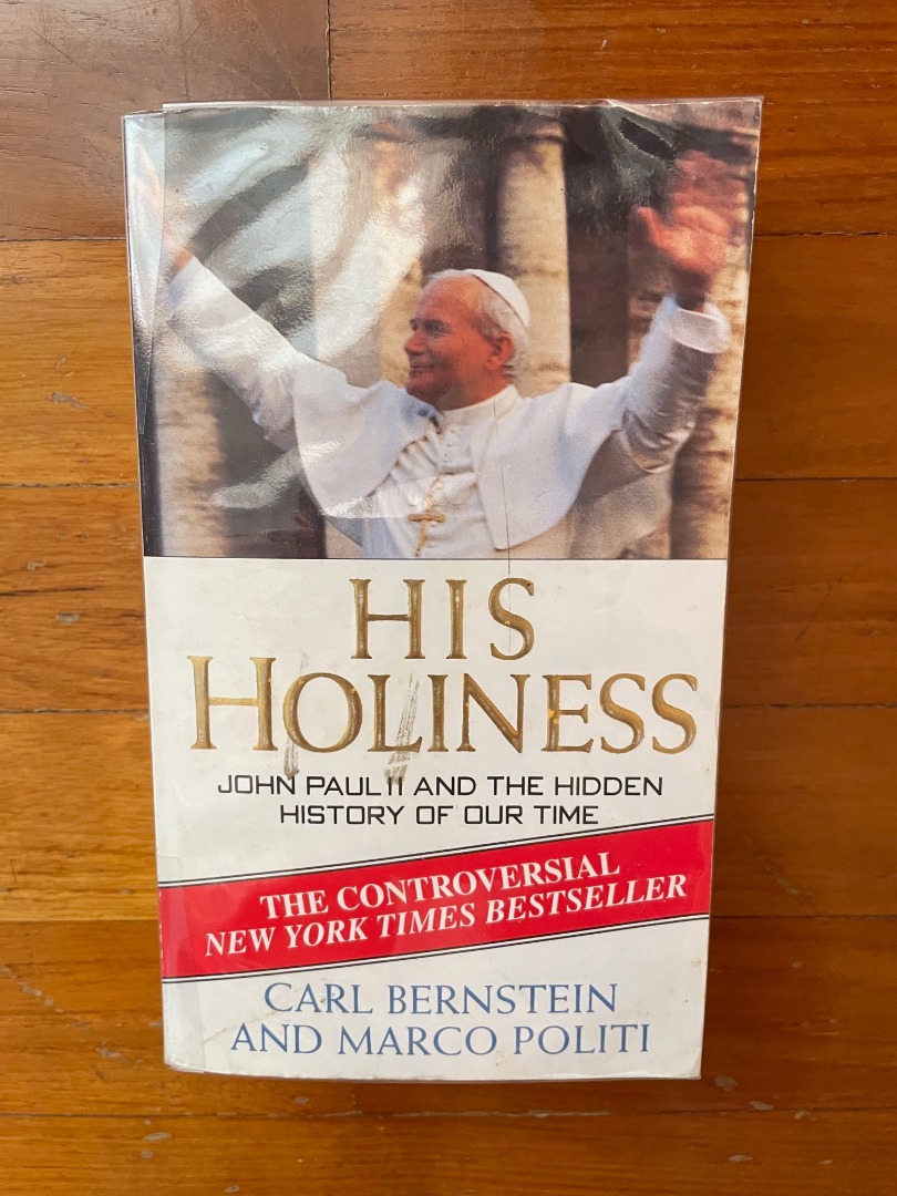 His Holiness: John Paul ll and the Hidden History of Our Time by Carl ...