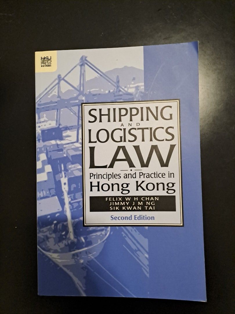 Shipping and Logistics Law: Principles and Practice in Hong Kong (2nd ...