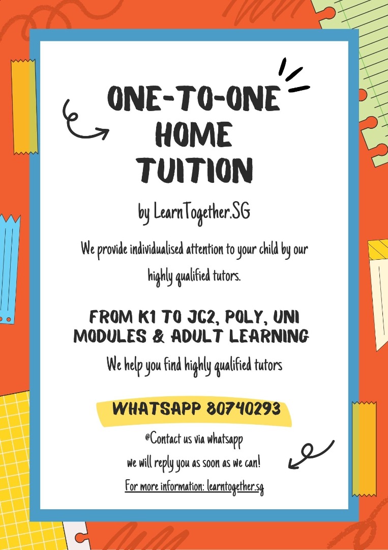 1-To-1 Home Tuition Tutor Face to Face for PSLE O/N/A Level English Math Science Chinese ...