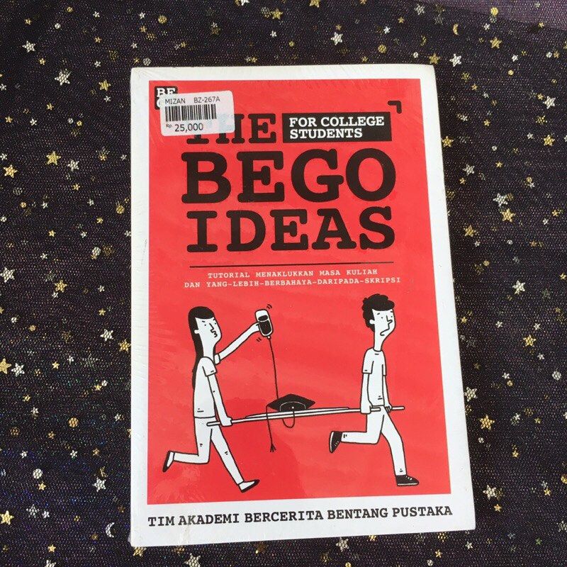Buku The Bego Ideas For College Students Tim Akademi Bercerita Bentang ...