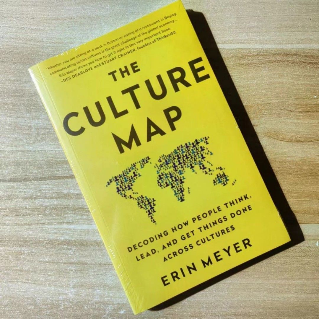 The Culture Map: Decoding How People Think, Lead, and Get Things Done ...