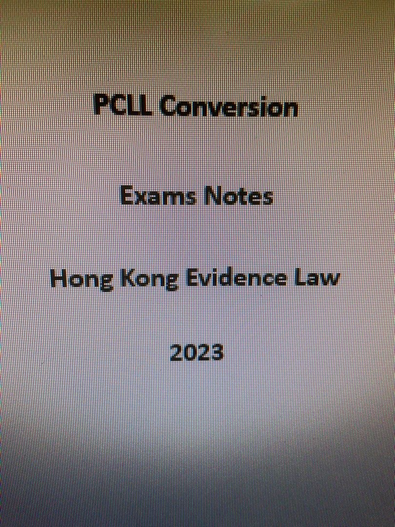 PCLL Conversion HK Evidence Law Notes, 興趣及遊戲, 書本 & 文具, 教科書 - Carousell