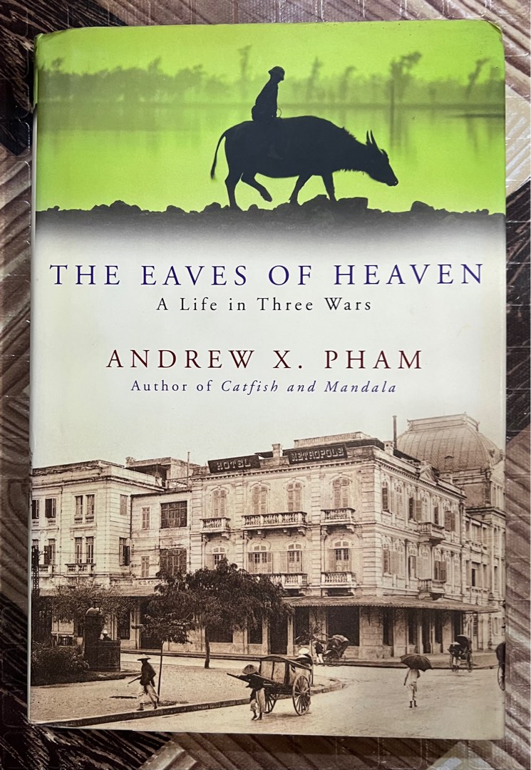 The Eaves of Heaven - Andrew X. Pham, Hobbies & Toys, Books & Magazines ...