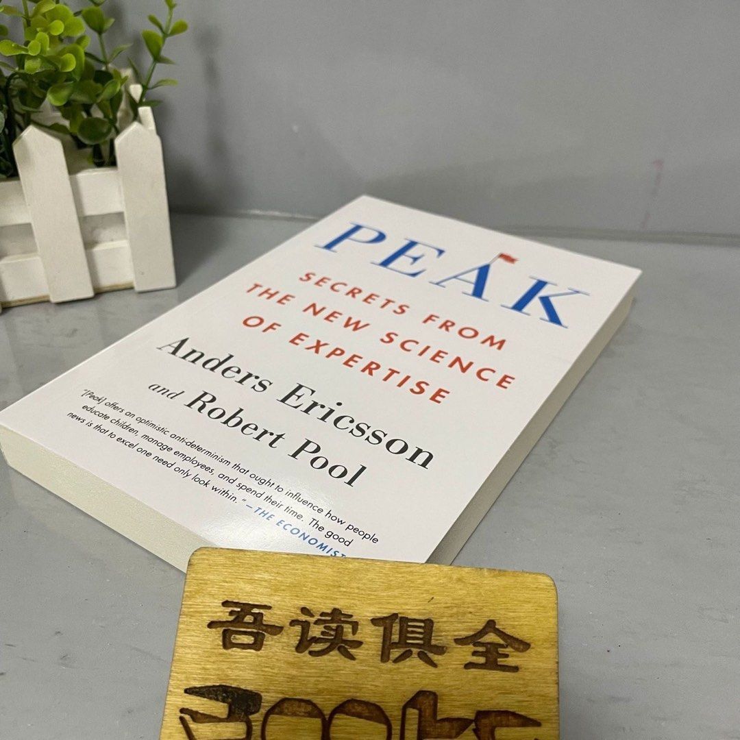 Reprint version: Peak: Secrets from the New Science of Expertise ...