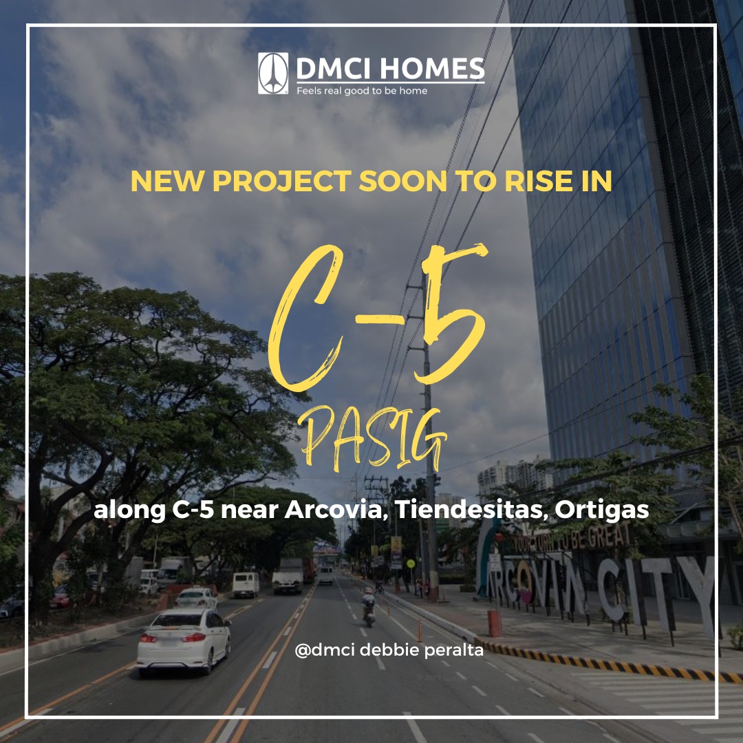 DMCI new project in C5 Pasig near Arcovia Tiendesitas Ortigas Eastwood ...