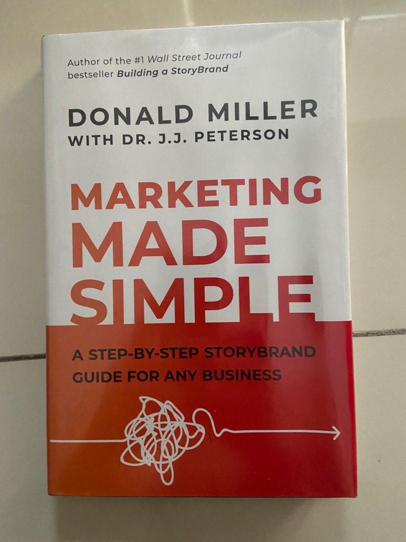 Marketing Made Simple - Donald Miller, Hobbies & Toys, Books & Magazines, Fiction & Non-Fiction ...