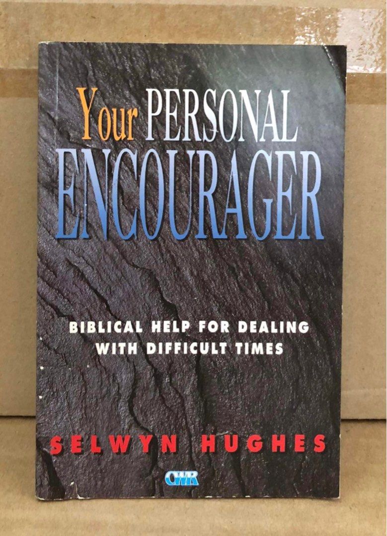 Your Personal Encourager Biblical Help for Dealing with Difficult Times ...
