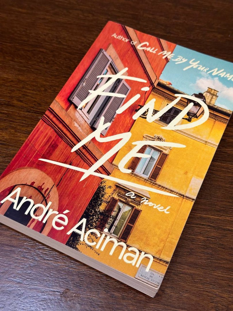 Find Me by André Aciman, Hobbies & Toys, Books & Magazines, Fiction ...
