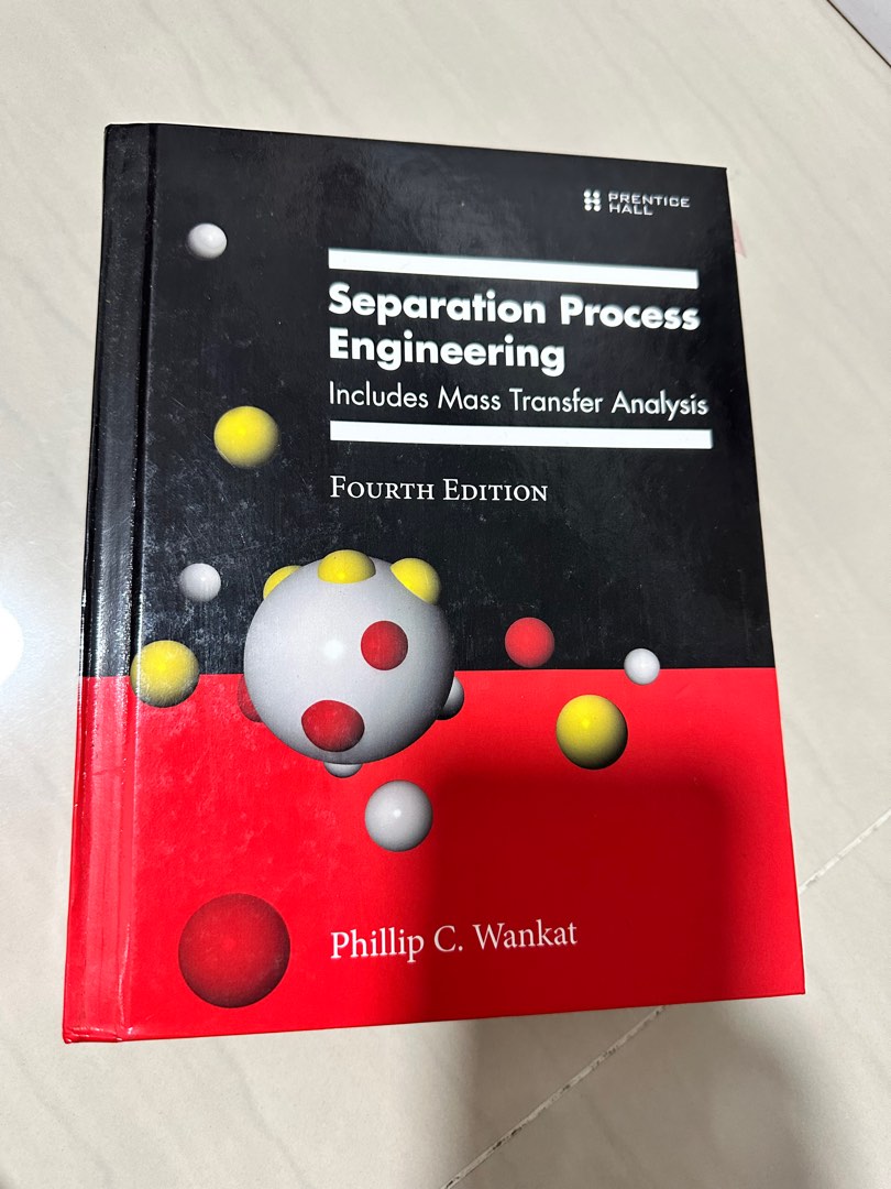 Separation Process Engineering (Fourth Edition), Hobbies & Toys, Books & Magazines, Textbooks on ...