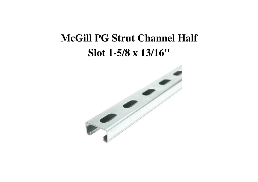 McGill PG Strut Channel Half Slot 1-5/8 x 13/16", Commercial ...