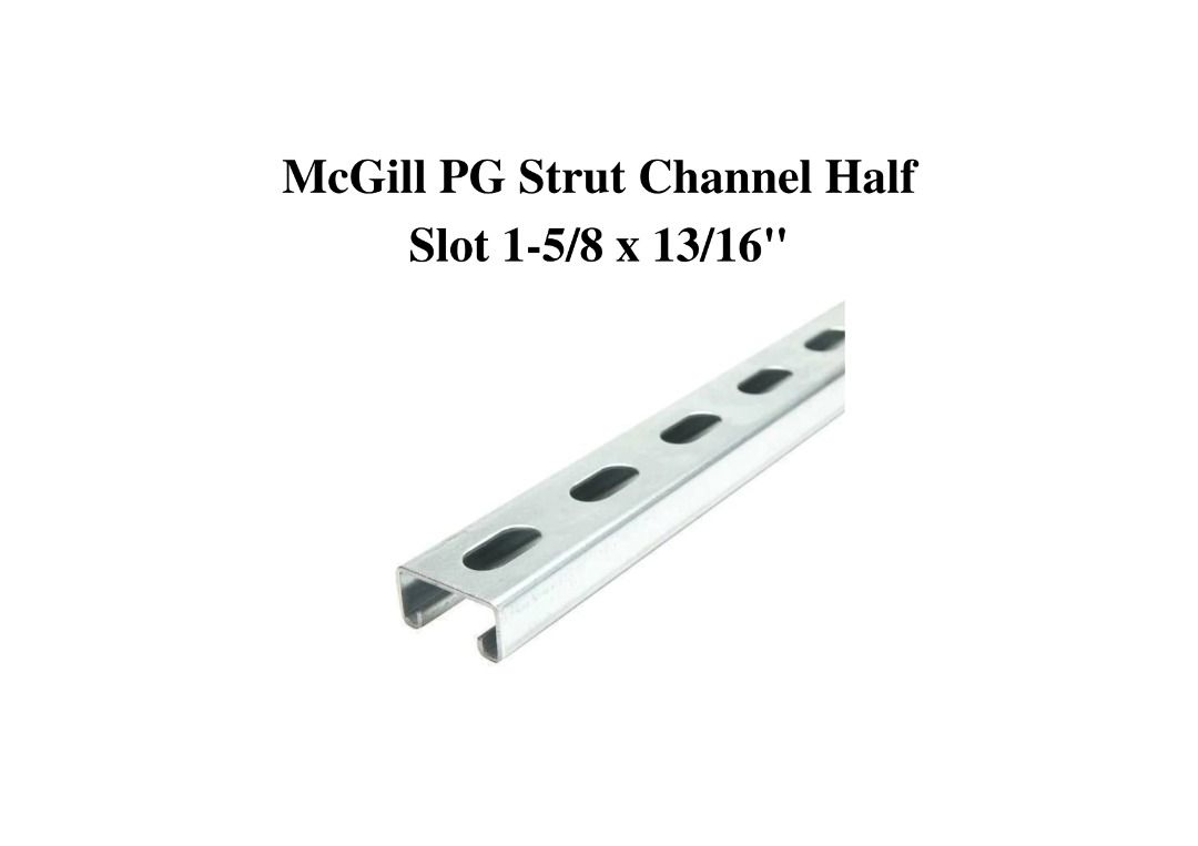 McGill PG Strut Channel Half Slot 1-5/8 x 13/16", Commercial ...