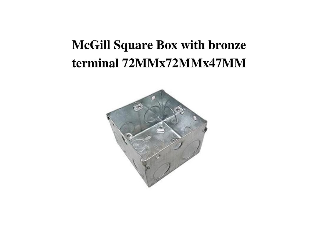 McGill Square Box with bronze terminal 72MMx72MMx47MM, Commercial ...