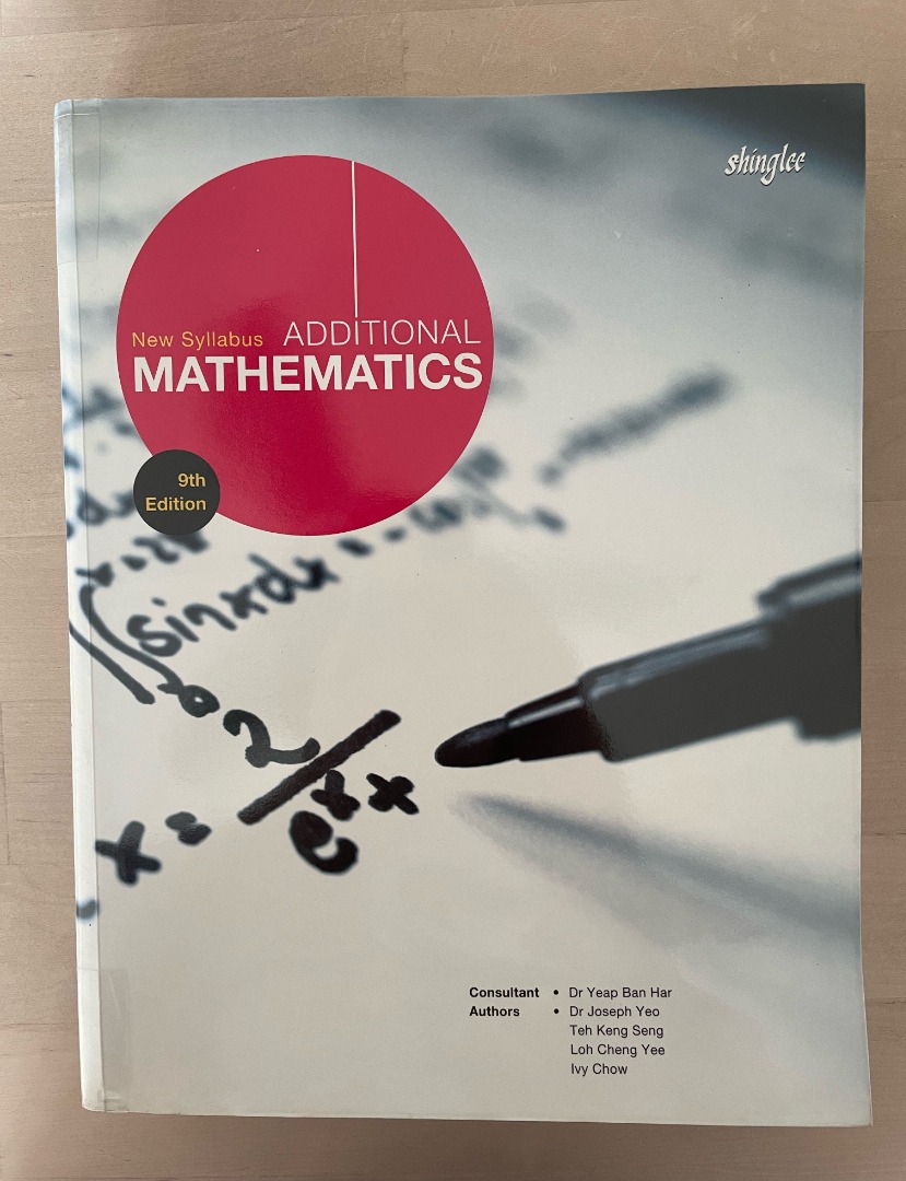 New Syllabus Additional Mathematics (ShingLee), Hobbies & Toys, Books ...