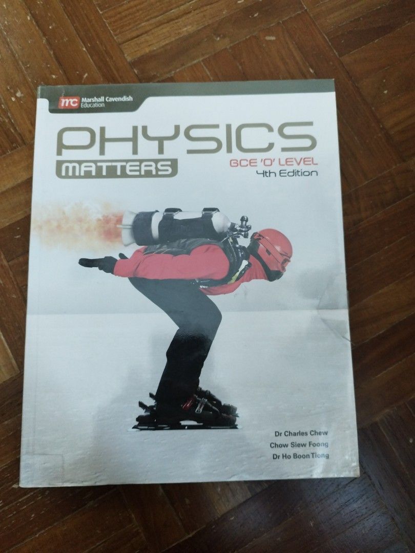 Physics Matters Textbook(GCE O'level, 4th edition)--for pure physics ...