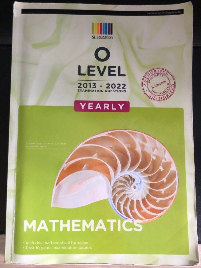 GCE O Level E-Math Yearly Ten Year Series (2013 - 2022 inclusive ...